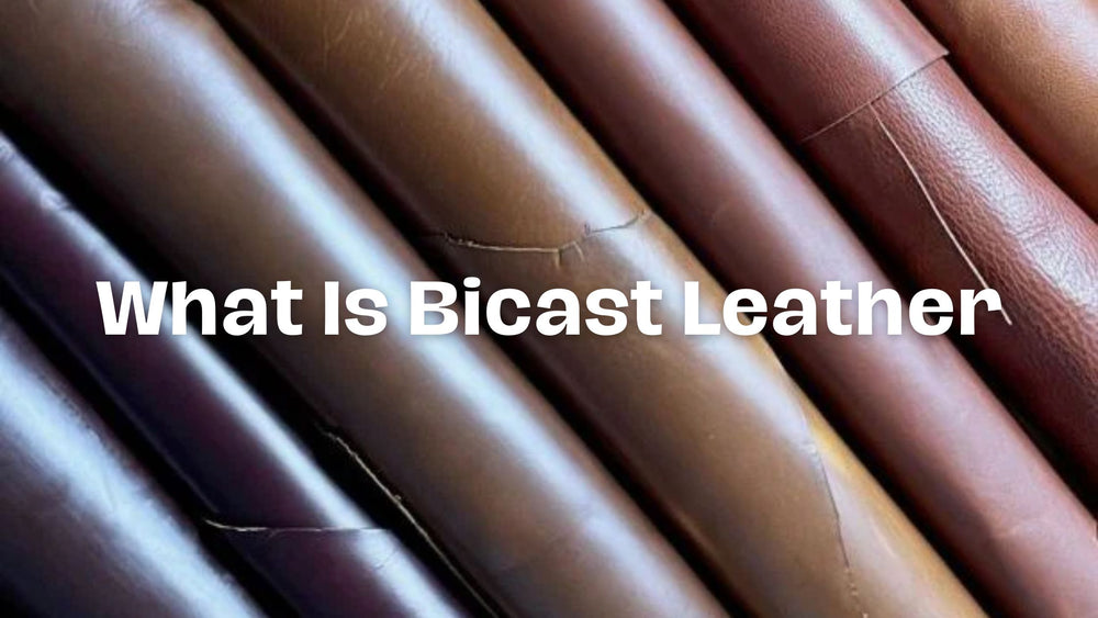 What Is Bicast Leather? – Lusso Leather